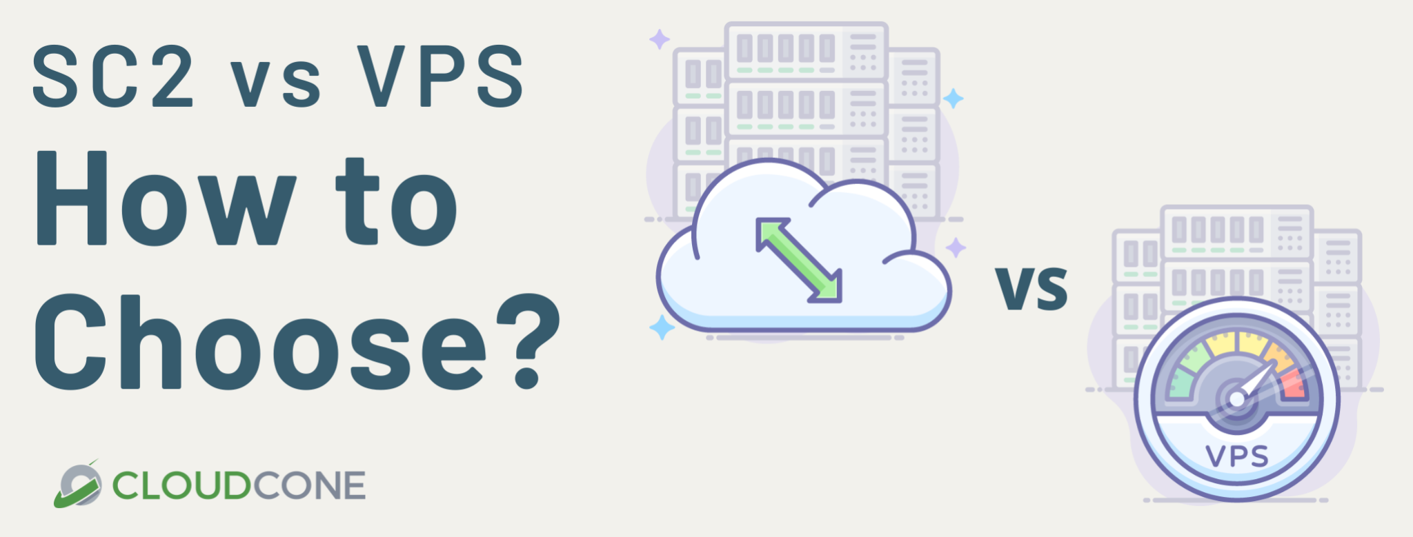 How to choose between Scalable Cloud Compute (SC2) and VPS - CloudCone